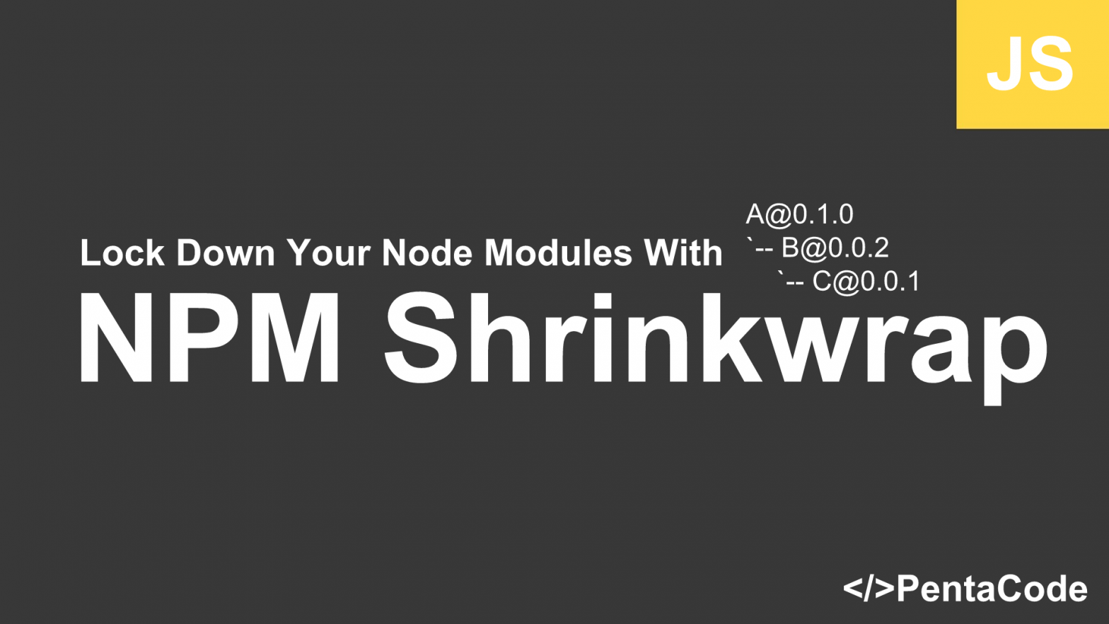 Npm Shrinkwrap Pentacode